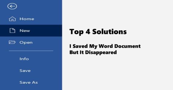 I Saved My Word Document but It Disappeared? Top 4 Solutions
