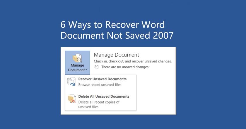 6 Ways to Recover Word Document Not Saved 2007