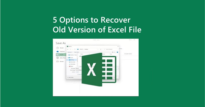 5 Ways to Recover Old Version of Excel File