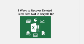 3 Ways to Recover Deleted Excel Files Not in Recycle Bin