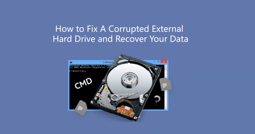 How to Fix A Corrupted External Hard Drive and Recover Your Data