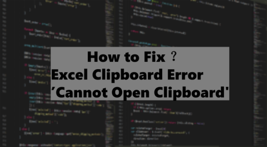 How To Fix Excel Clipboard Error Cannot Open Clipboard