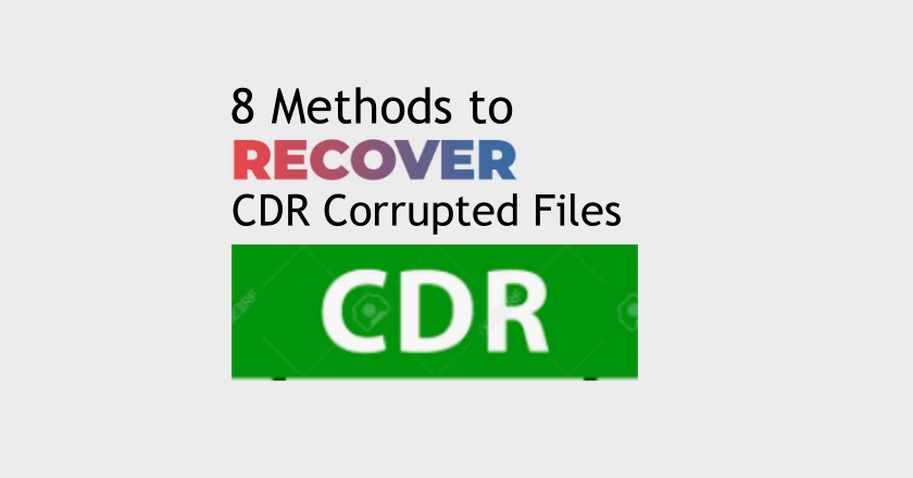 Recover CDR Corrupted Files: 8 Methods