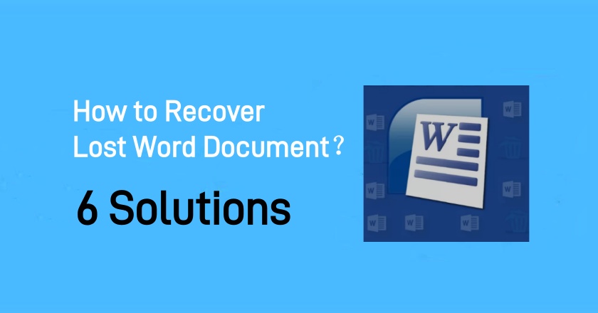 How to Recover Lost Word Document: 6 Easy Solutions