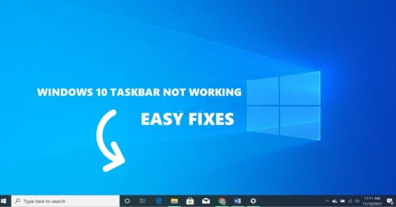 Windows 10 Taskbar not Working? Easy Fixes