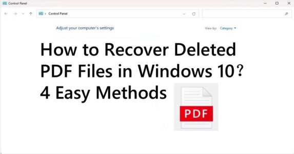 How to Recover Deleted PDF Files in Windows 10: 4 Ways