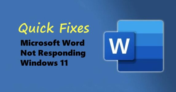 Microsoft Word Not Responding Windows 11: Quick Fixes