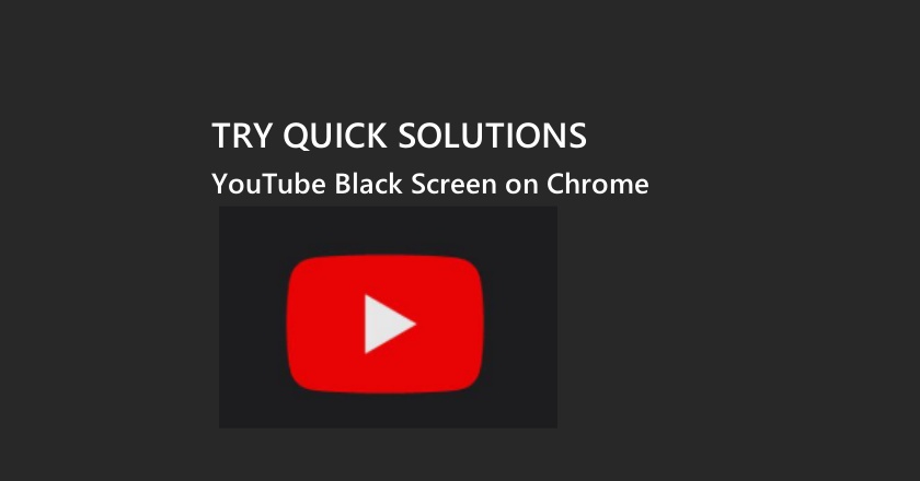 YouTube Black Screen on Chrome? Try Quick Solutions - WinfrGUI