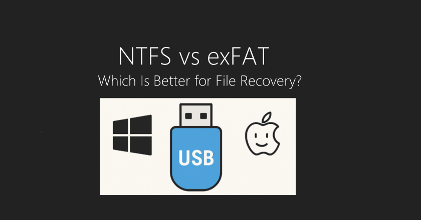 NTFS vs exFAT: Which Is Better for File Recovery?