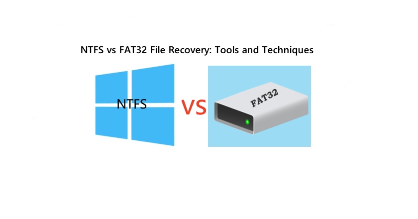 NTFS vs FAT32 File Recovery: Tools and Techniques