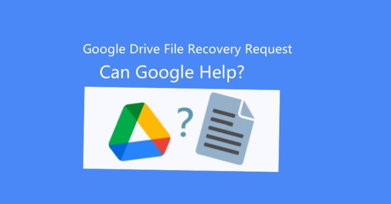 Google Drive File Recovery Request: Can Google Help?