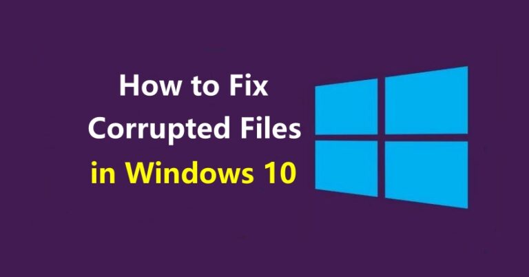 How to Fix Corrupted Files in Windows 10: Simple Ways