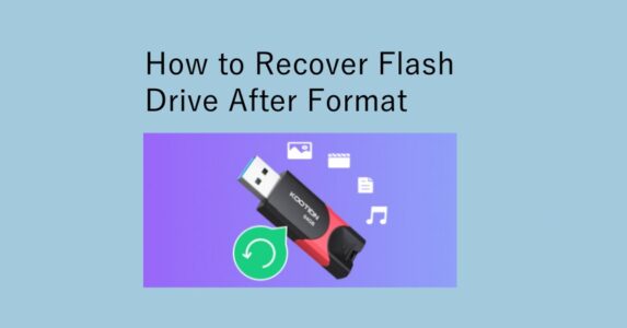 How to Recover Flash Drive After Format