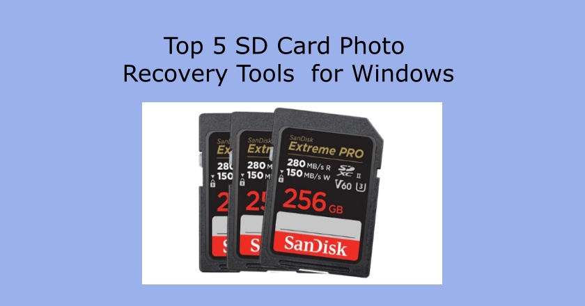 Top 5 SD Card Photo Recovery Tools You Can Trust for Windows