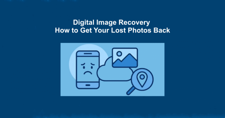 Digital Image Recovery: How to Get Your Lost Photos Back