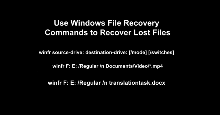 Use Windows File Recovery Commands to Recover Lost Files